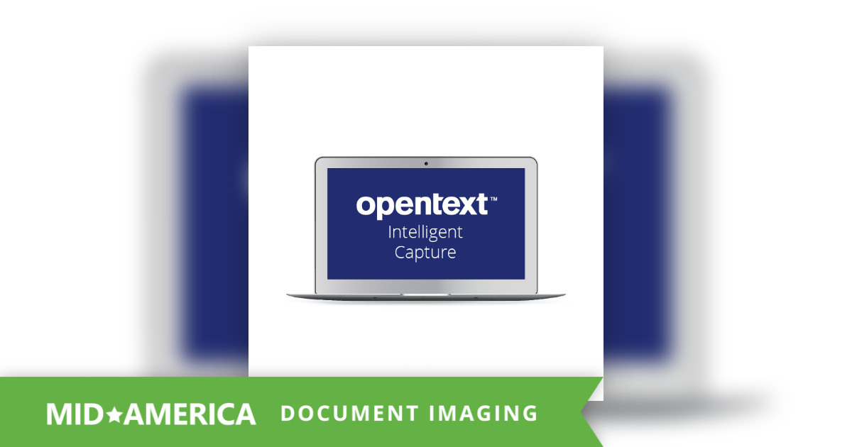 OpenText Intelligent Capture Software | Mid-America Business Systems